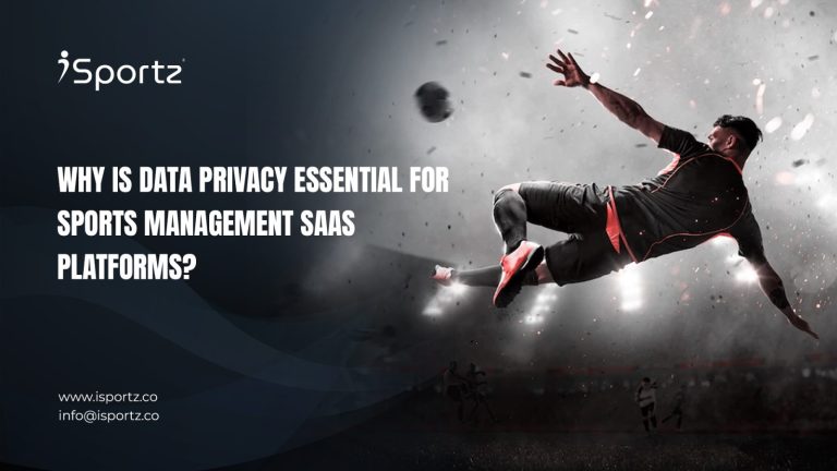 Data Privacy in Sports Team Management: A Necessity